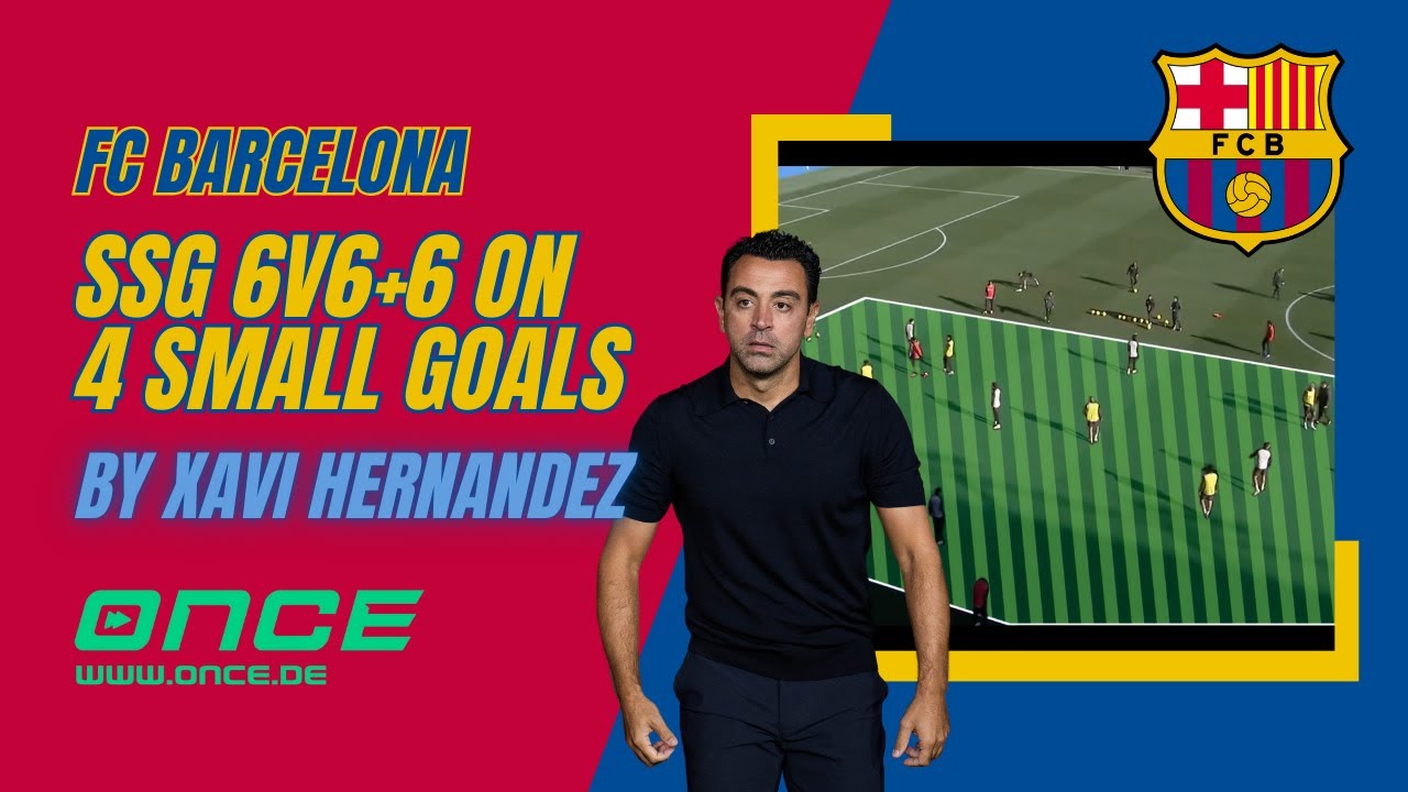 FC Barcelona - SSG 6v6+6 on 4 small goals by Xavi Hernandez - YouTube
