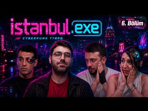 istanbul.exe | rol yapma oyunu (6. bölüm)