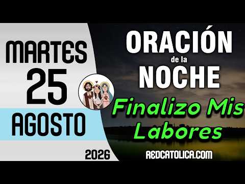 Oracion de la Noche de Hoy Martes 25 de Agosto - Tiempo De Orar