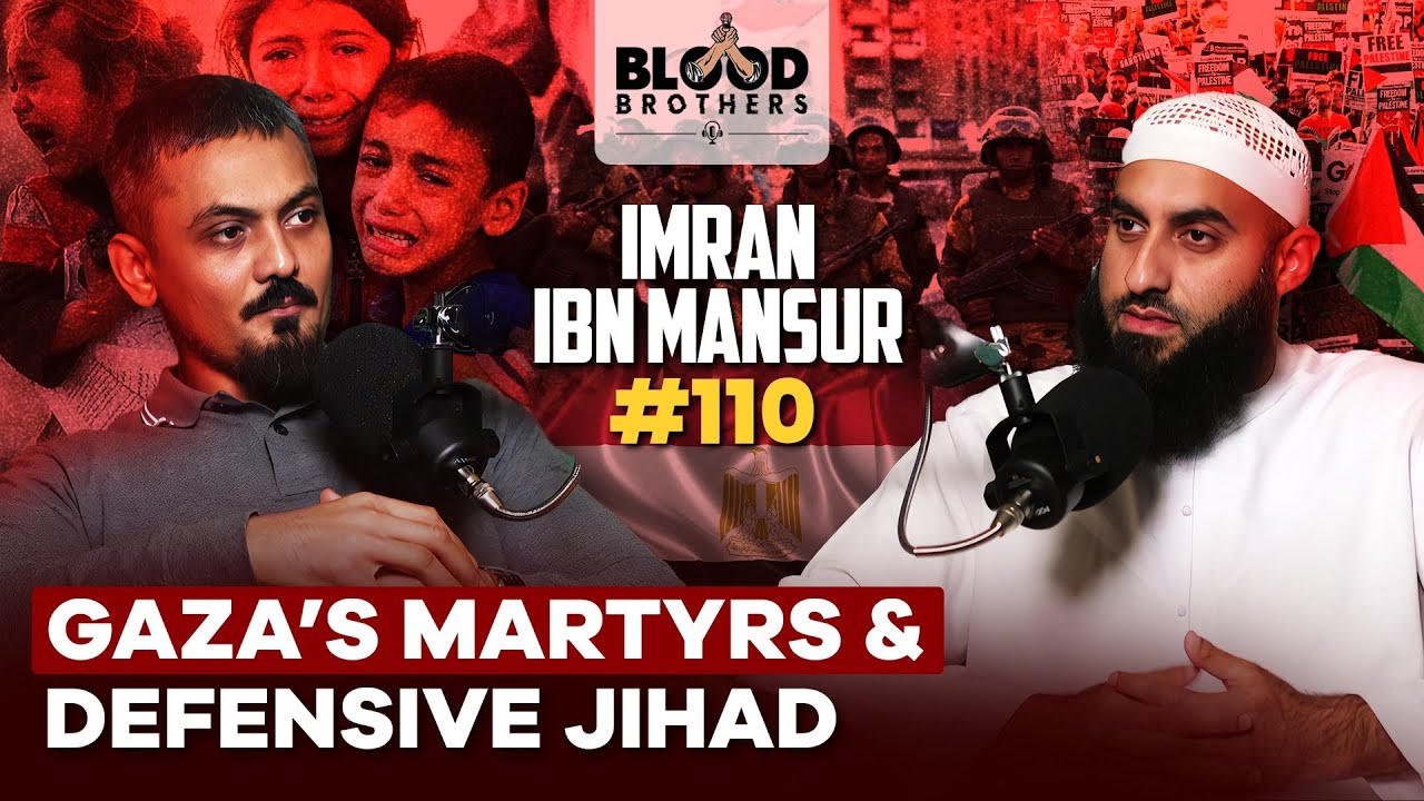 Imran ibn Mansur | Resistance, Martyrdom, Sins & Allah’s Victory | BB #110 - YouTube