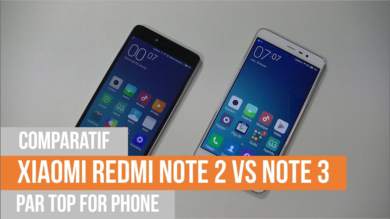 XIAOMI REDMI NOTE 3 vs NOTE 2 - Comparatif [TFP] - YouTube