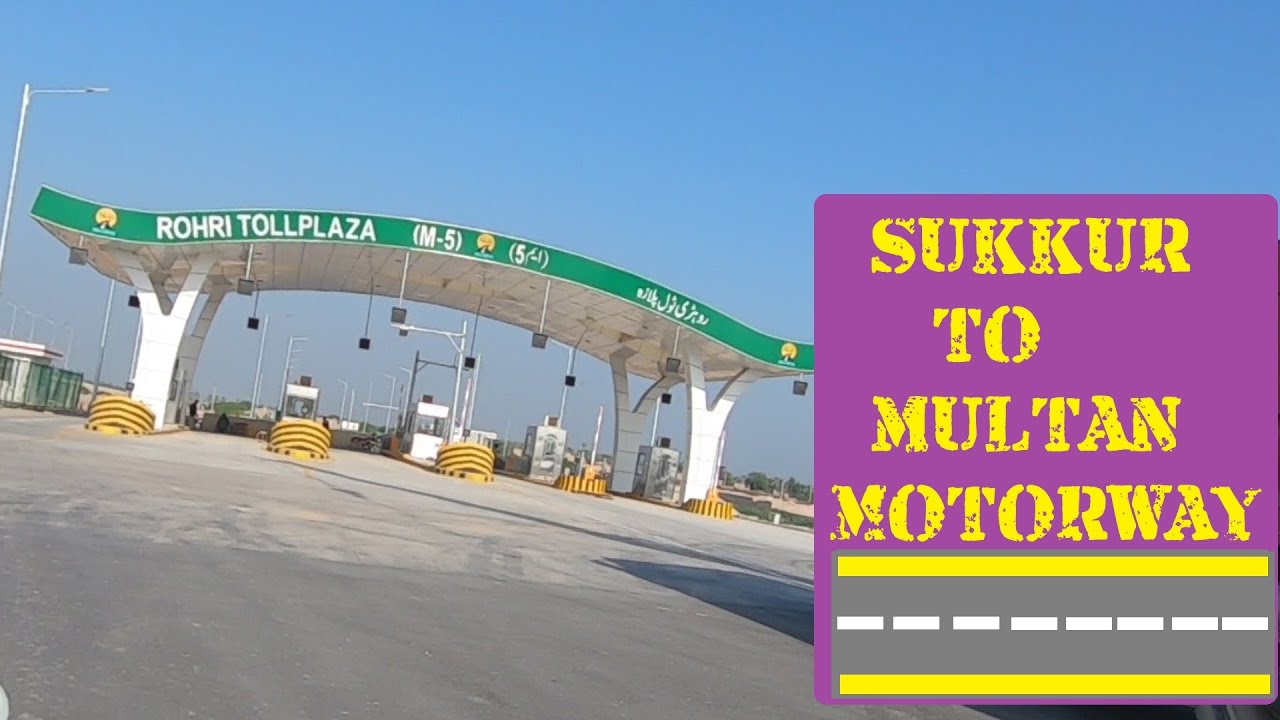 Sukkur To Multan Biggest Motorway of Pakistan Never Experienced Before ...