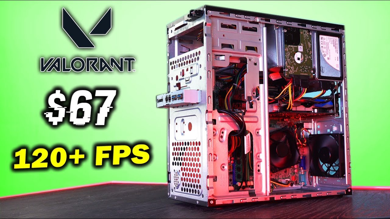 I Built A Gaming PC For 67 That Runs Valorant At Over 120 FPS YouTube
