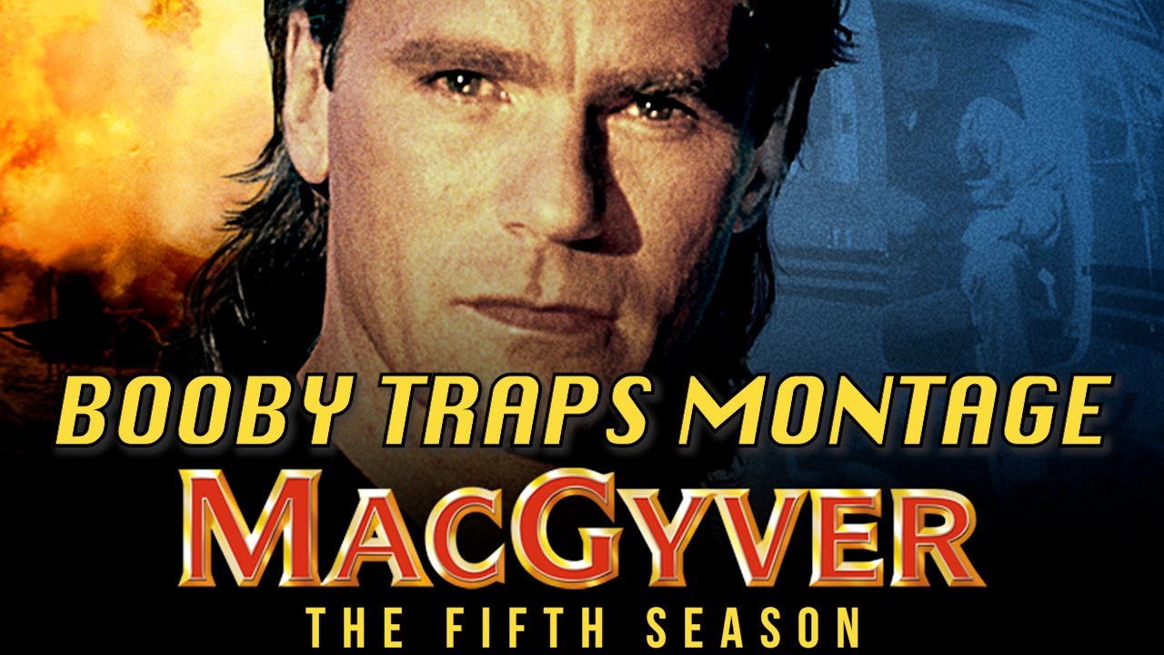 MacGyver [Season 5] Booby Traps Montage (Music Video) RE-MAKE - YouTube