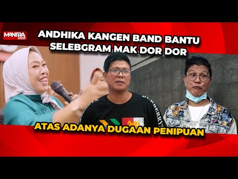 MAK DOR DOR ALAMI DUGAAN PENIPUAN, ANDHIKA KANGEN BAND BANTU TURUN ...