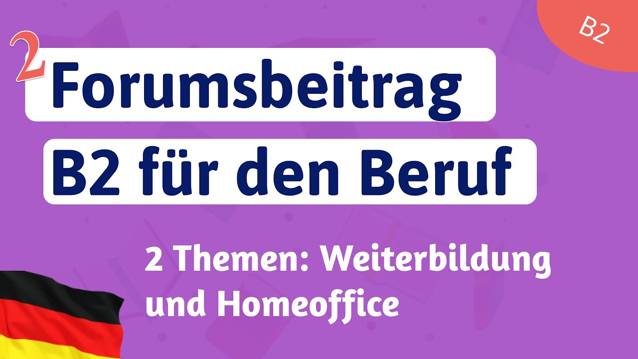 B2 Beruf Forumsbeitrag Schreiben für die Prüfung DTB B2 - Homeoffice ...