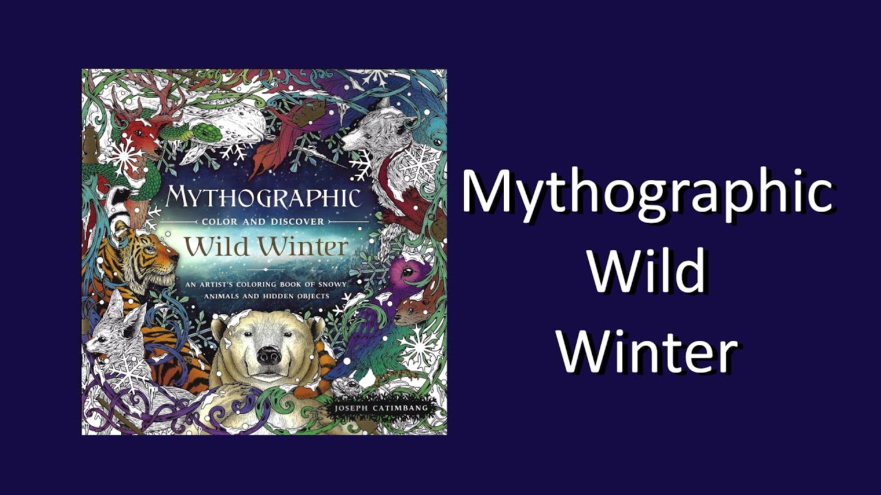 Mythographic Wild Winter by Joseph Catimbang Coloring Book Flip Through ...