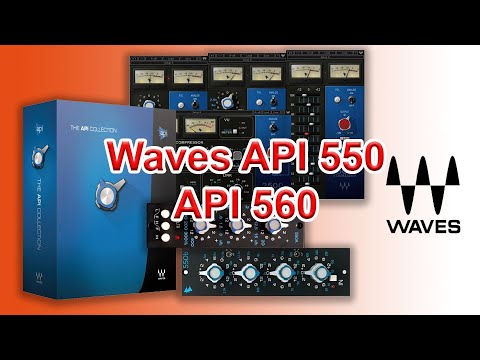 Waves Equalizer API-550 và API-560. Giới thiệu và hướng dẫn sử dụng ...