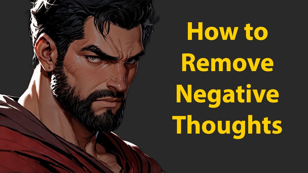 How to remove negative thoughts from mind | Stoicism - YouTube