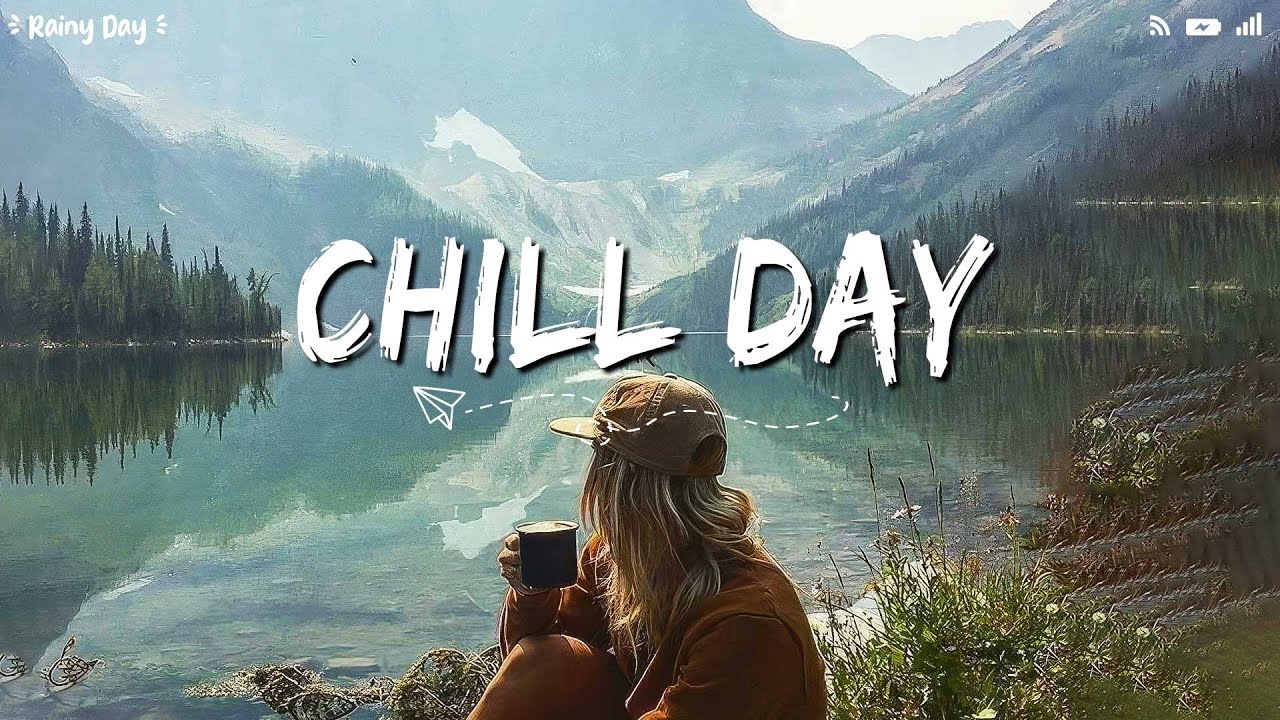 Chill Day 🌷 Songs for you to be peaceful this fall | Chill indie/pop ...