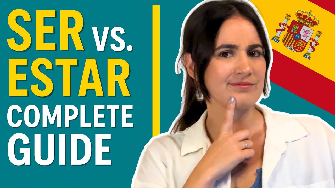 SER vs ESTAR Explained — When to Use Each One in Spanish (with Easy ...