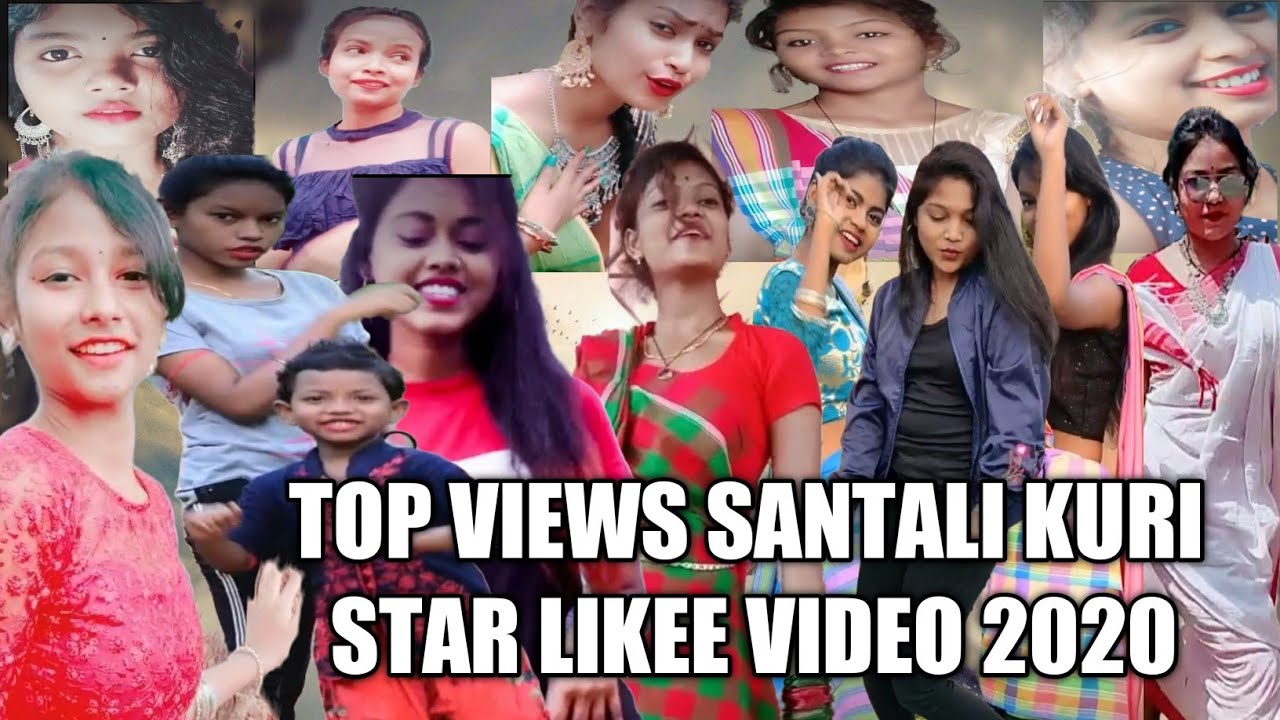 Santali Kuri Star Likee Viral Video 2020 // Top Views Santali Kuri Star ...