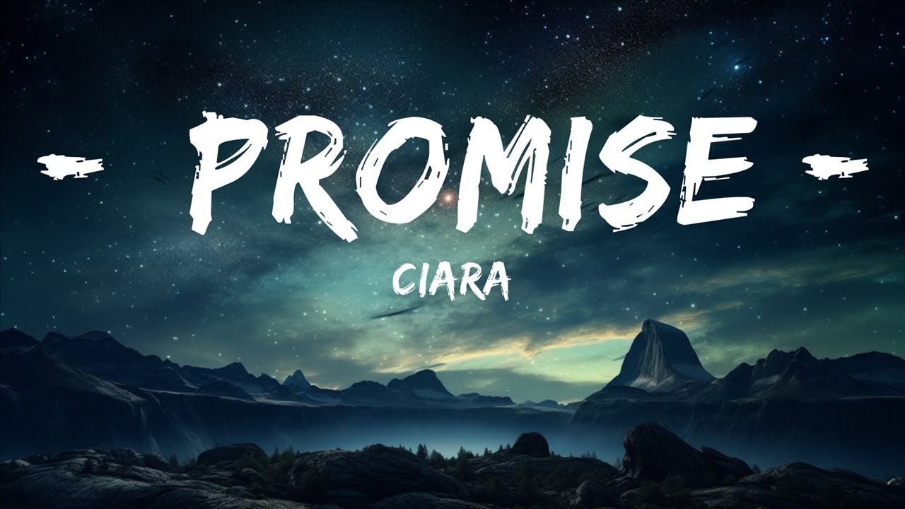 Ciara - Promise (Lyrics) | Music Mania - YouTube