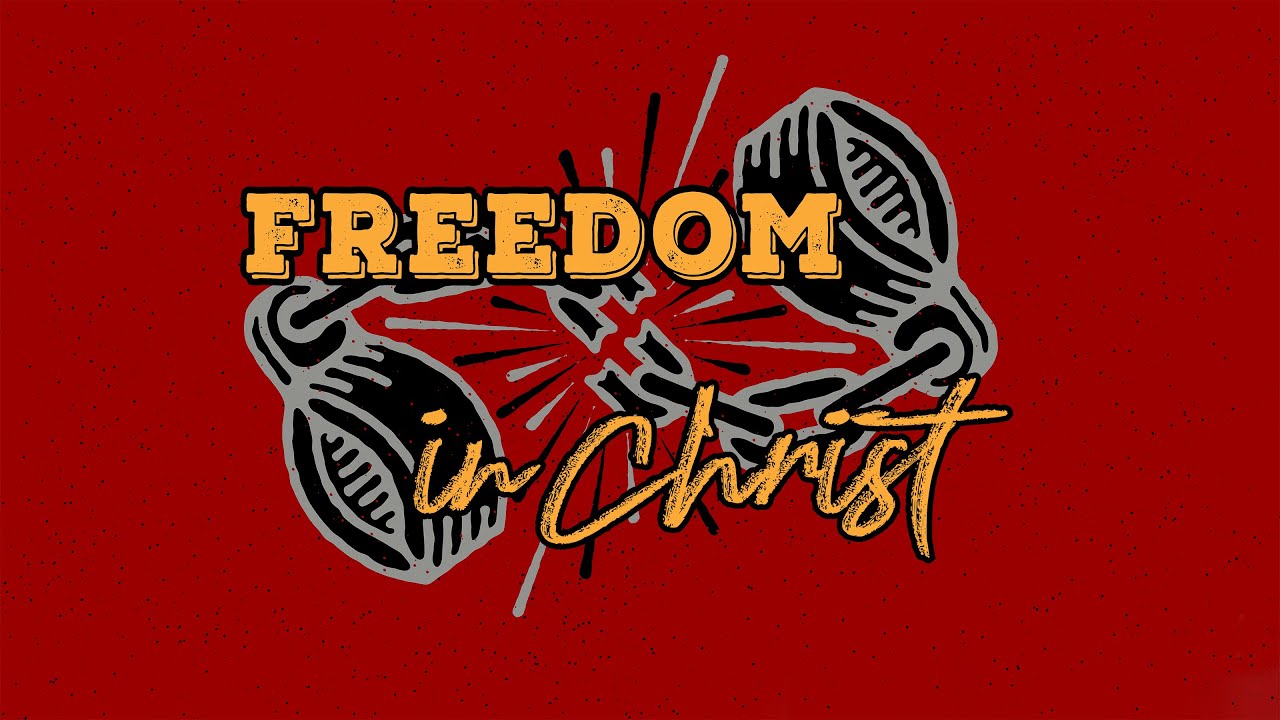 Freedom - Free at Last (Galatians 2:4-5) - YouTube