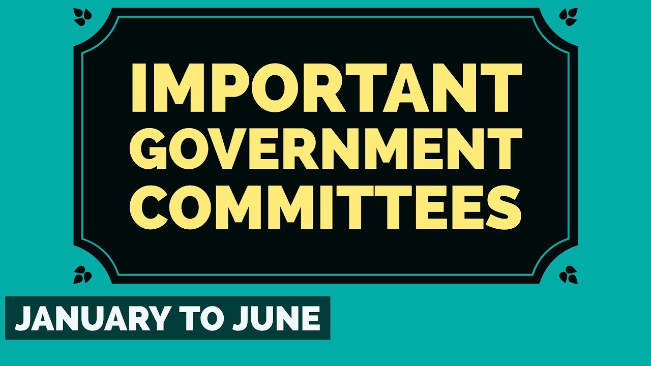 Important government committees & commissions - Last 6 months - Current ...