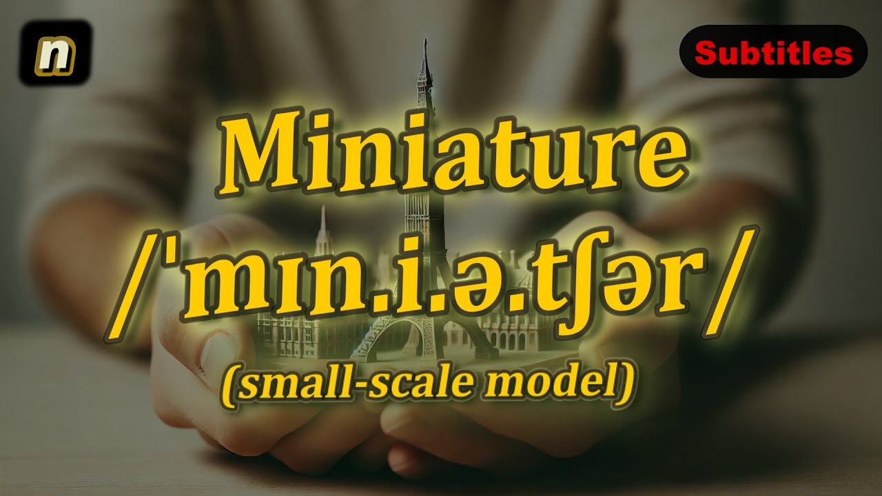 [n] Miniature meaning (small-scale model) with 5 examples - YouTube