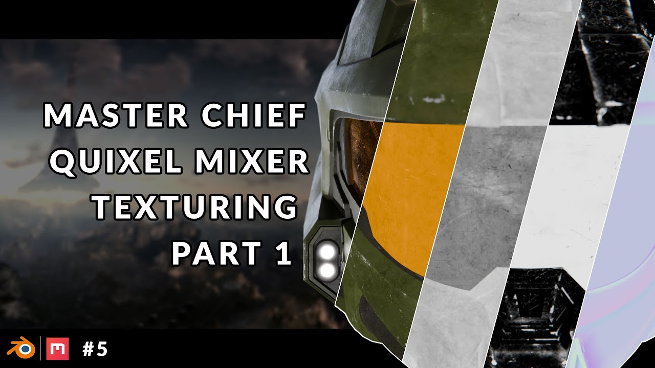 Quixel Mixer Master Chief Helmet Texturing Tutorial | Ep5 | Texturing ...