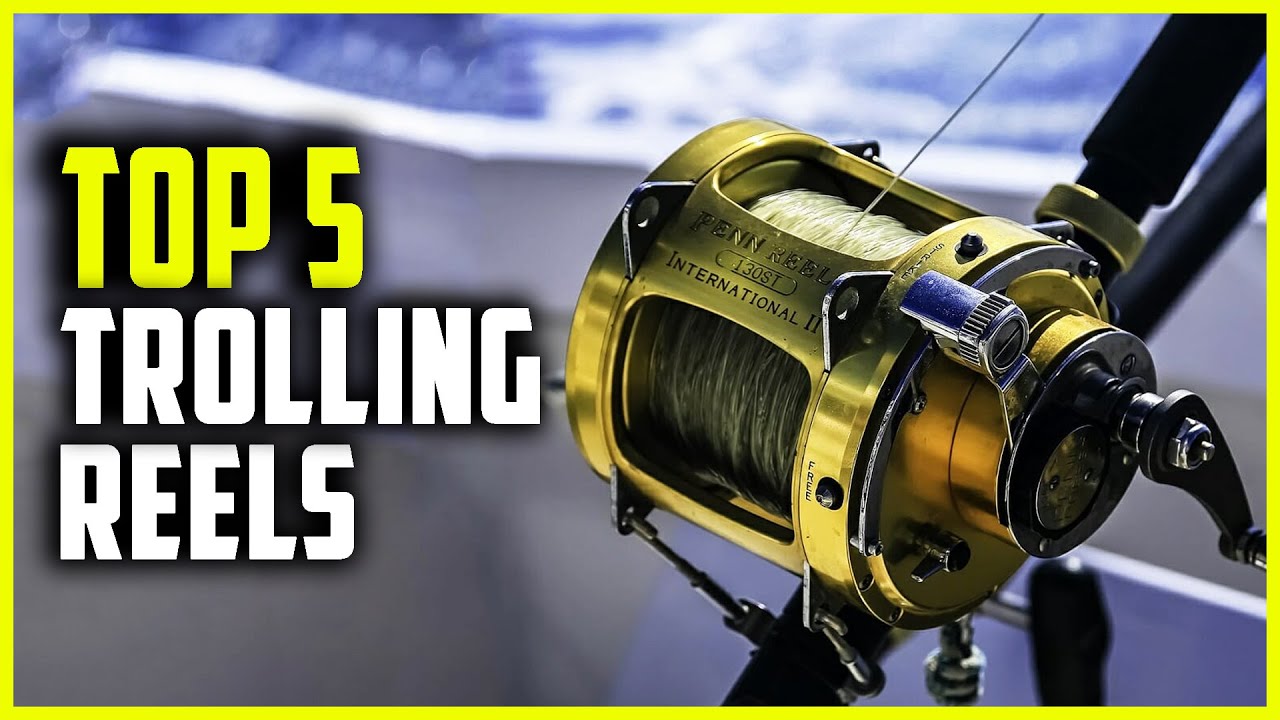 Best Trolling Reels 2024 | Top 5 Saltwater Trolling Reels - YouTube