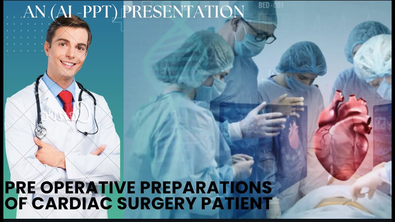 Pre-operative preparation of cardiac surgery patients - YouTube