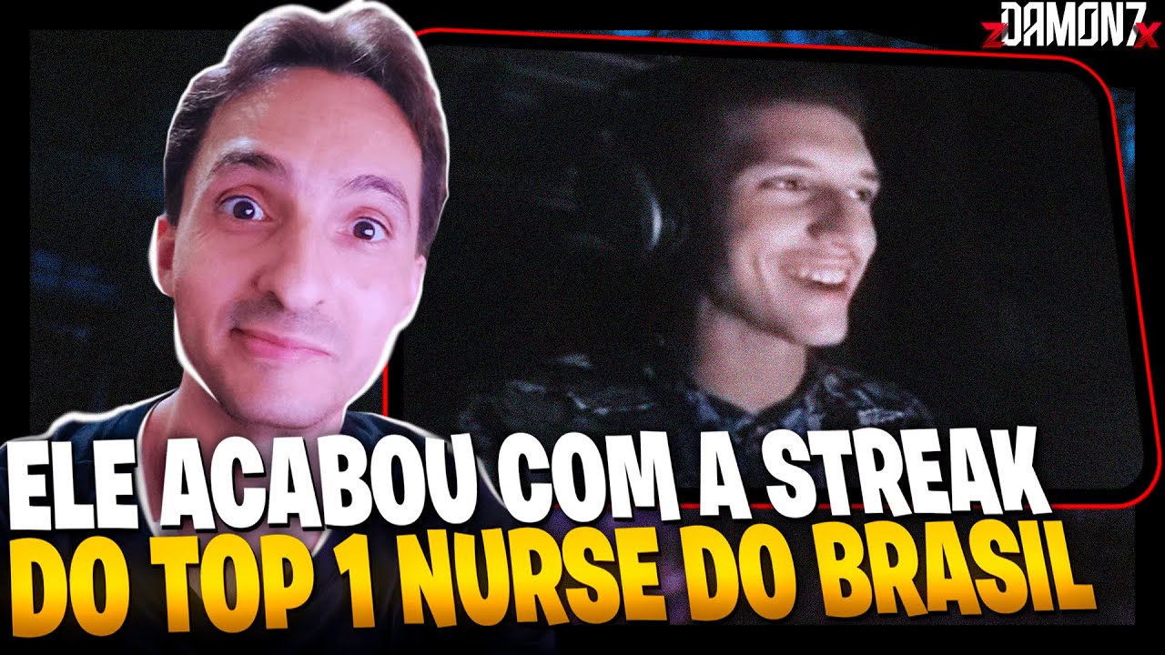 STREAMER ACABOU Com a WIN STREAK da Melhor NURSE DO BRASIL - REACT ...