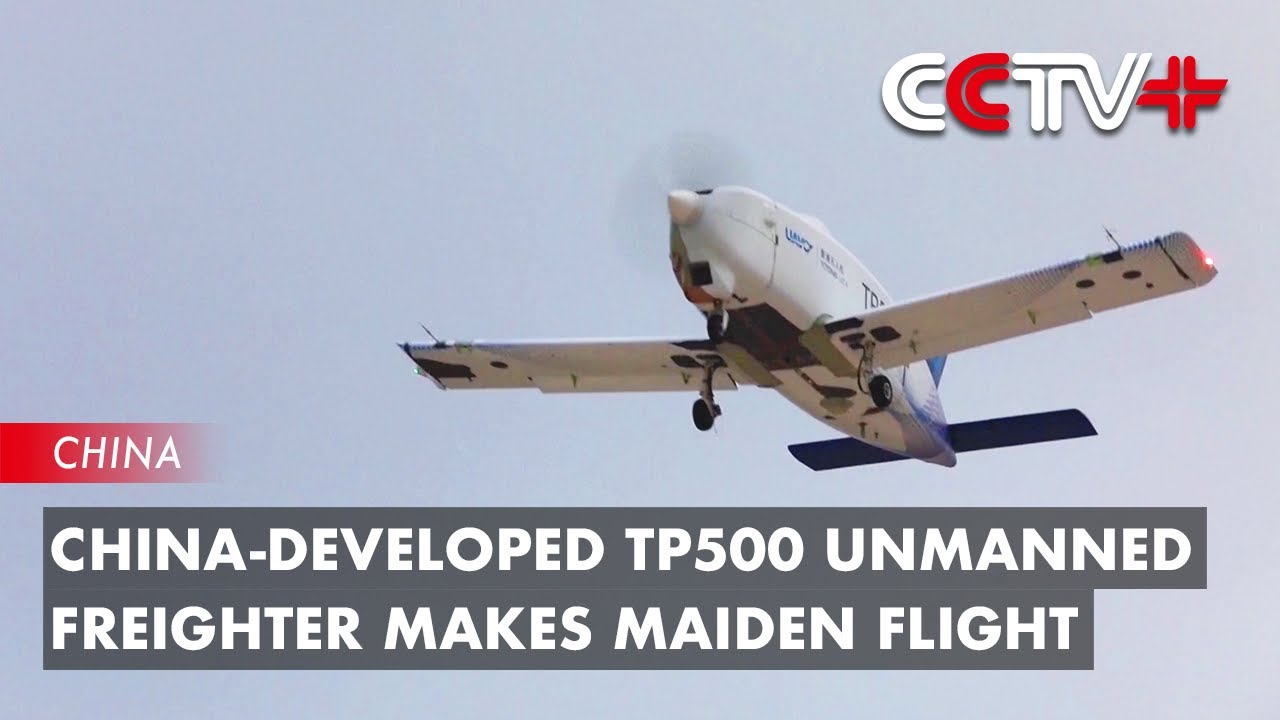 China-Developed TP500 Unmanned Freighter Makes Maiden Flight - YouTube