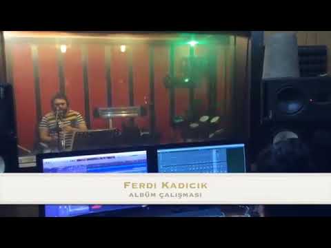 Ferdi Kadıcık (Albüm Kayıtları)