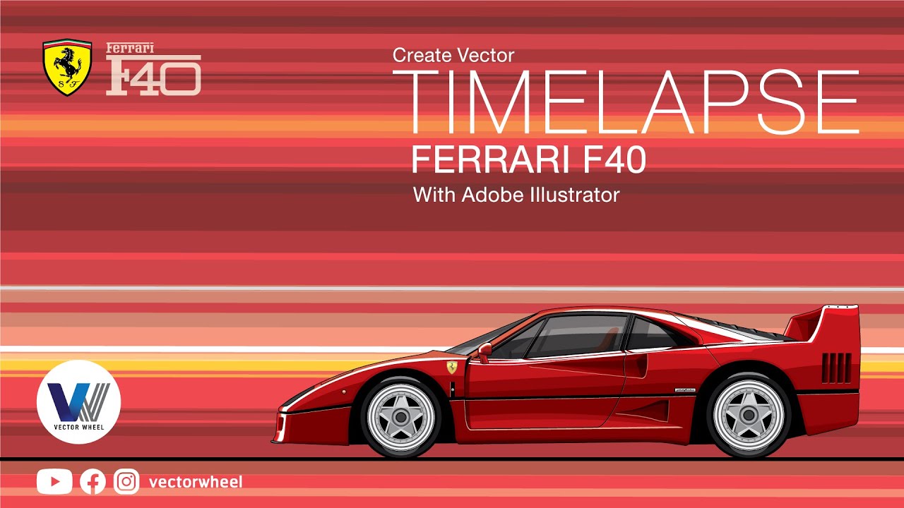 FERRARI F40/TIMELAPSE Create Vector with Adobe Illustrator - YouTube