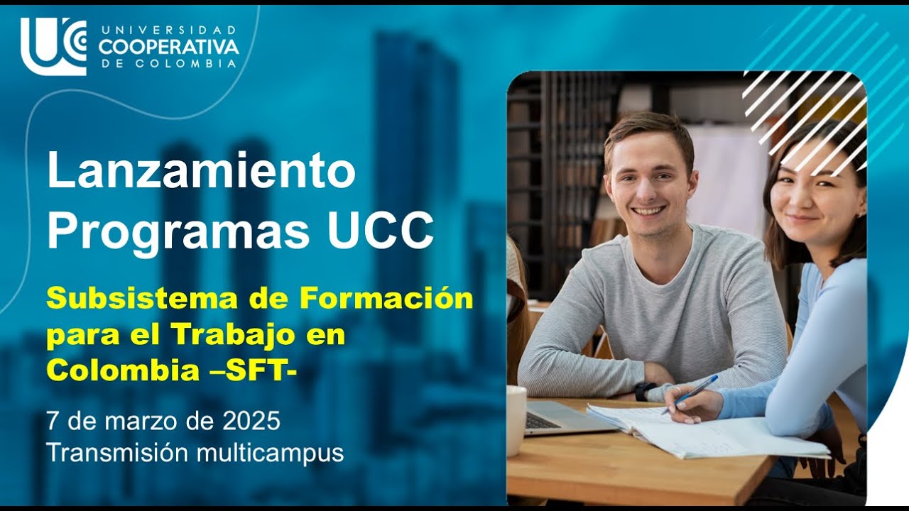 Lanzamiento Programas UCC: Subsistema de Formación para el trabajo en Colombia - SFT - YouTube