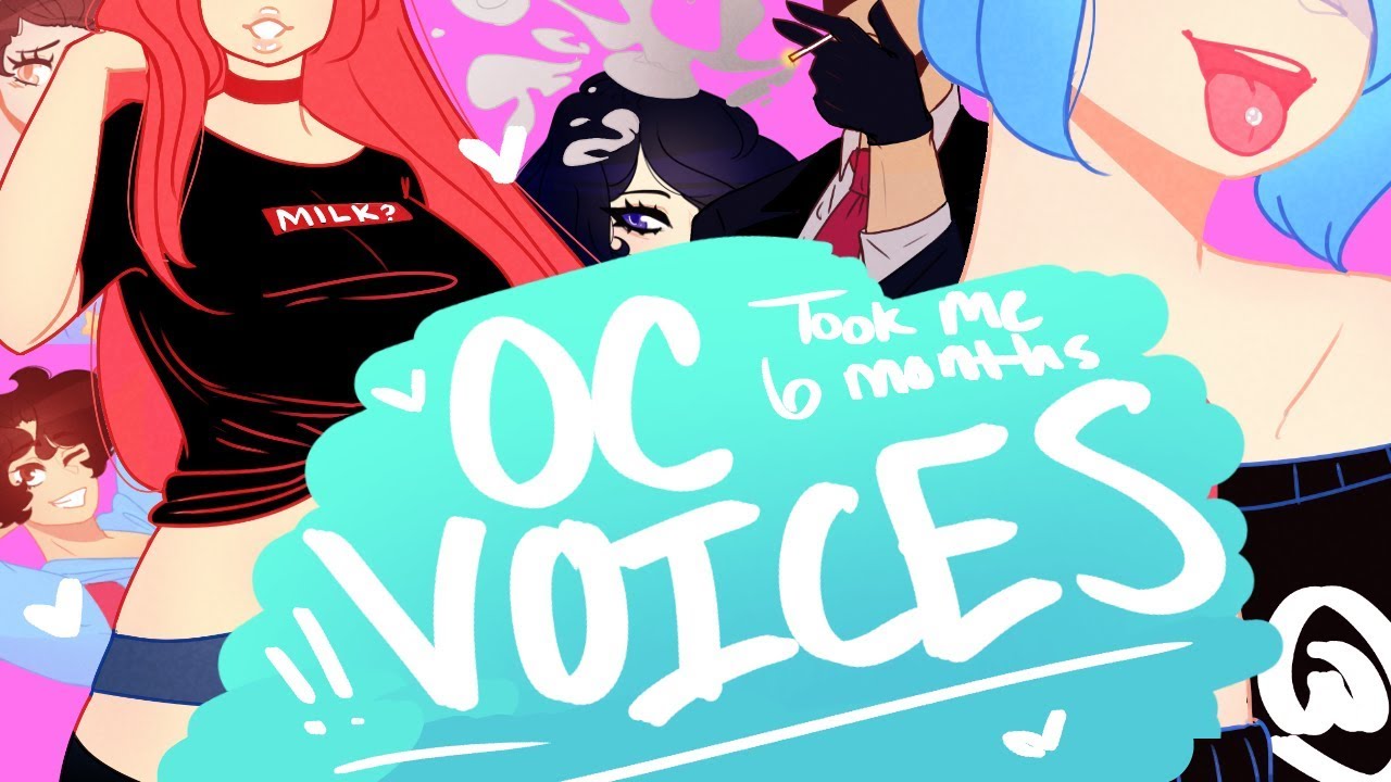 OC Voice Headcanons!! (Took Me 6 Months ^^) - YouTube