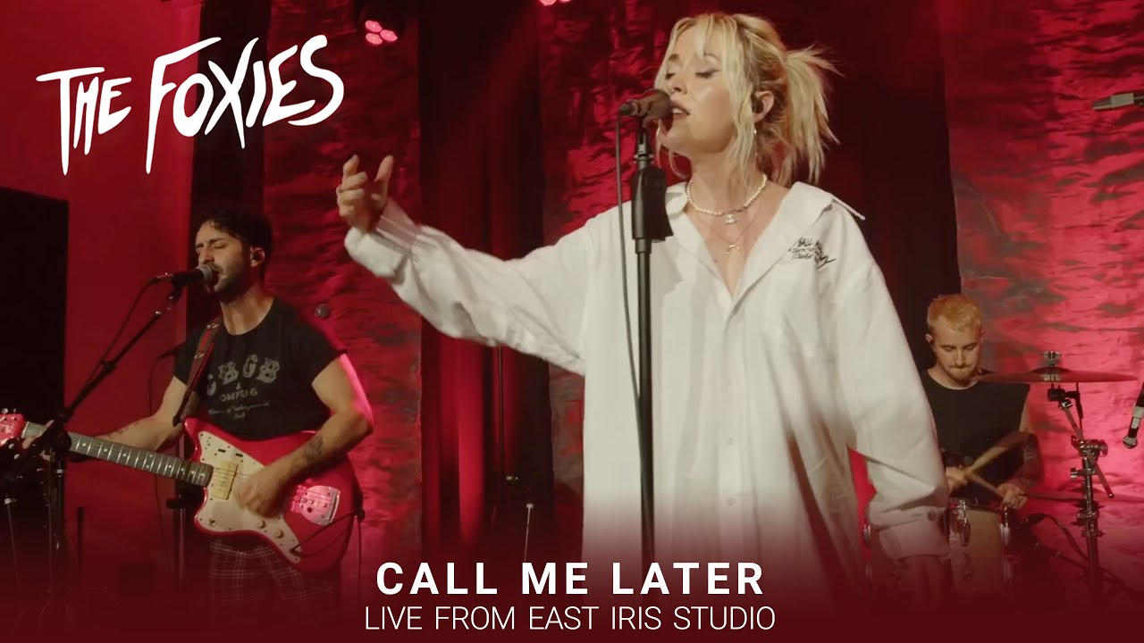 The Foxies: "Call Me Later" (Live from East Iris Studio) - YouTube