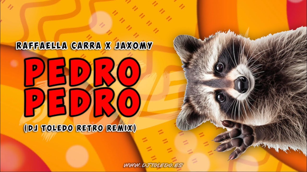 Raffaella Carra x Jaxomy - Pedro Pedro (Dj Toledo RETRO Remix ...