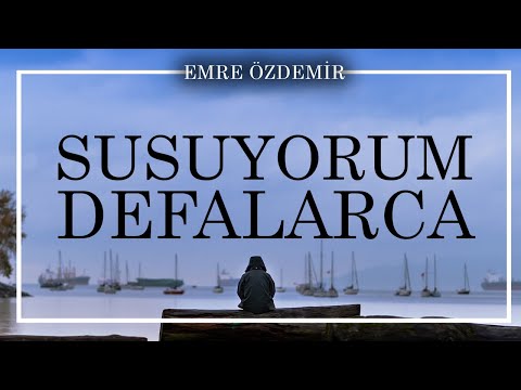 Emre Özdemir - Susuyorum Defalarca