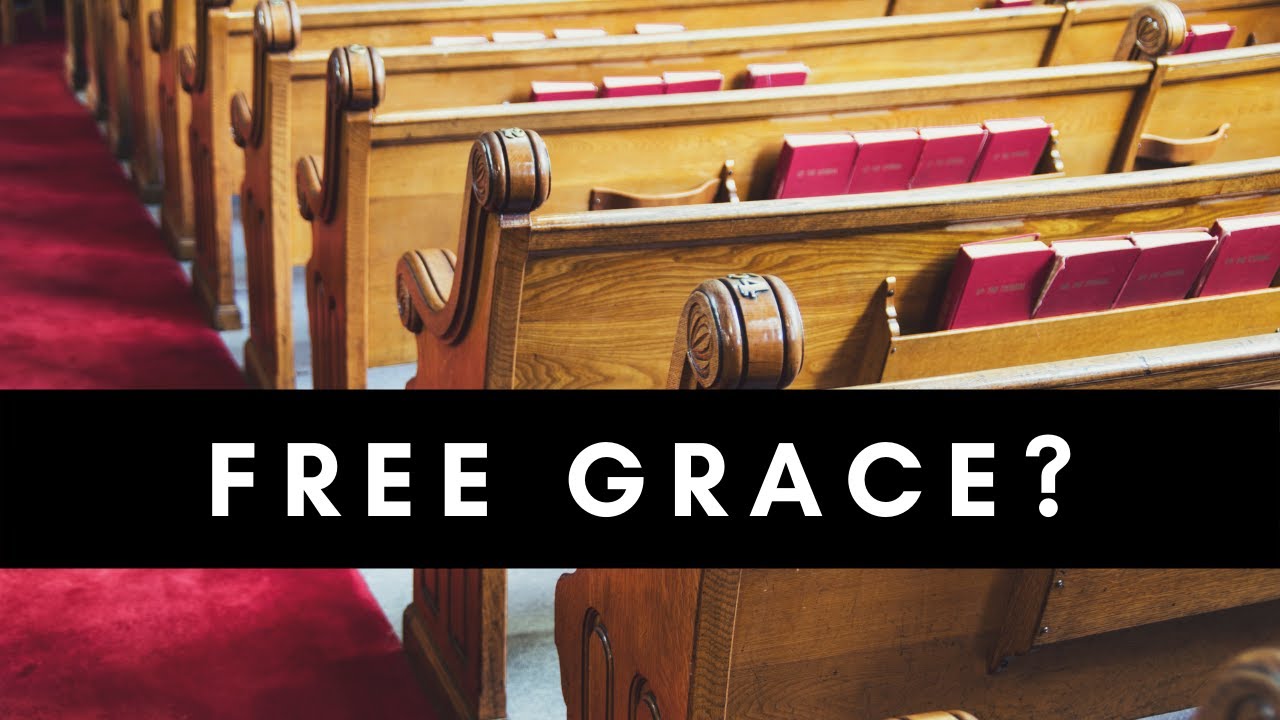 The Unbiblical Teaching of Free Grace Theology - YouTube