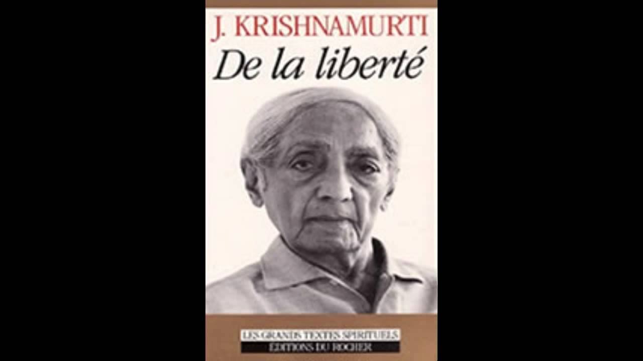 Jddu Krishnamurti - De la liberté [Audio book] - YouTube