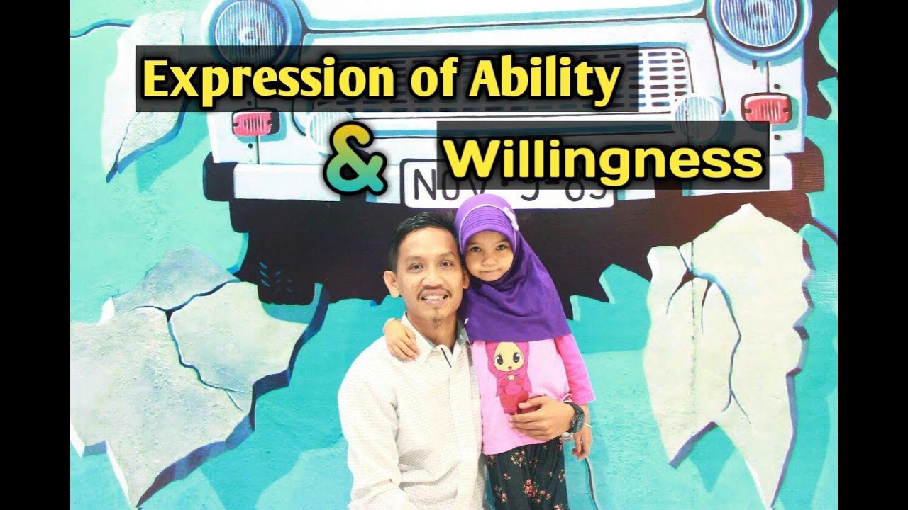 Belajar Bahasa Inggris tentang Expressing About Ability & Willingness ...