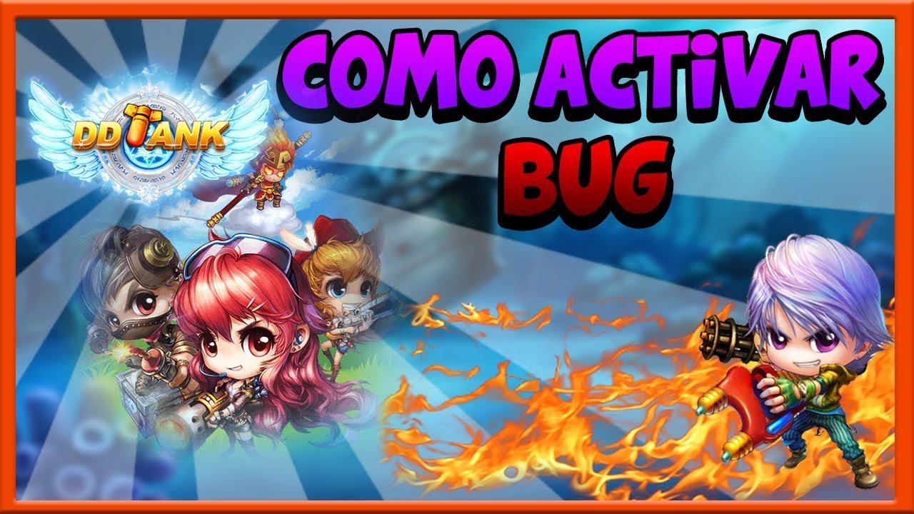 DDTANK español BUGEAR PET/¿COMO ACTIVAR BUG EN DDTANK? 2018 mejor video - YouTube