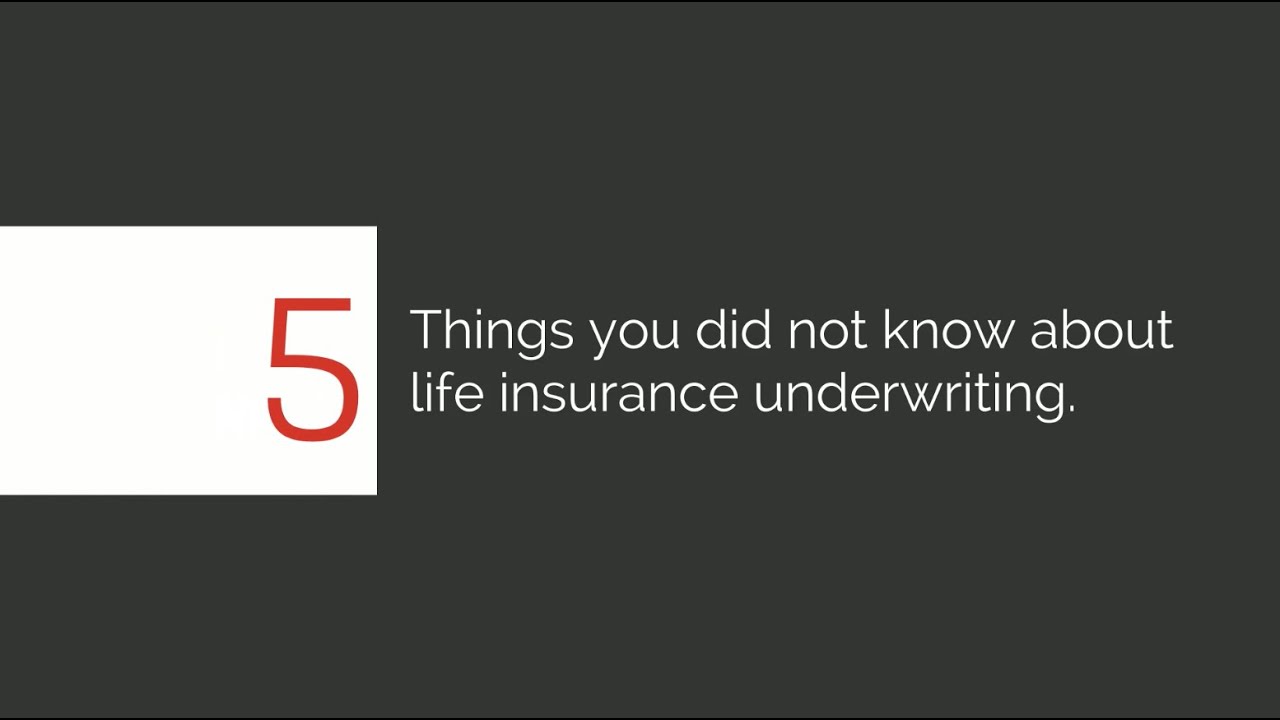 5 Things You Didn't Know About Life Insurance Underwriting - YouTube