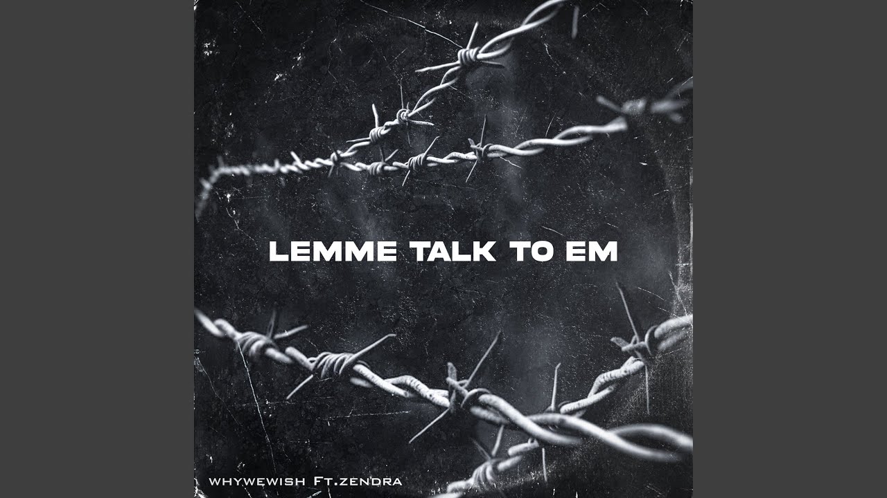 lemme talk to em - YouTube