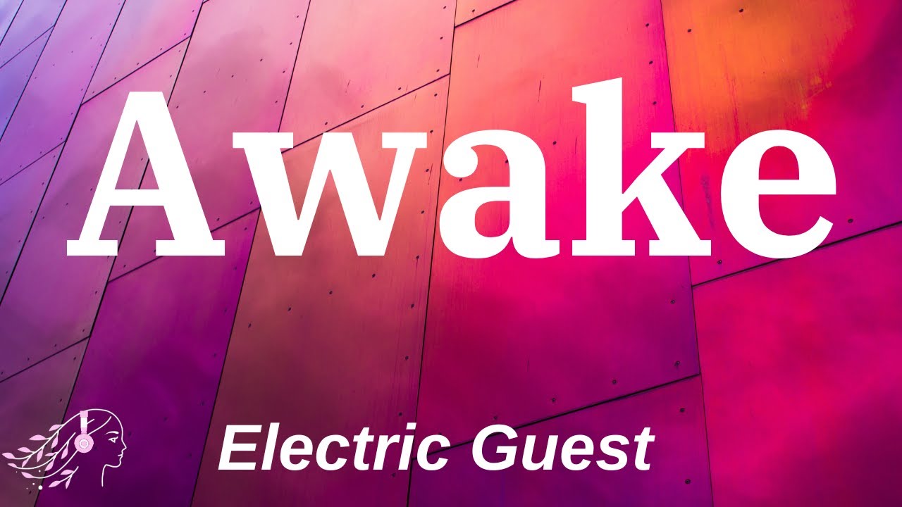 Awake - Electric Guest | Lyrics #awake #electricguest #tiktok #suits # ...