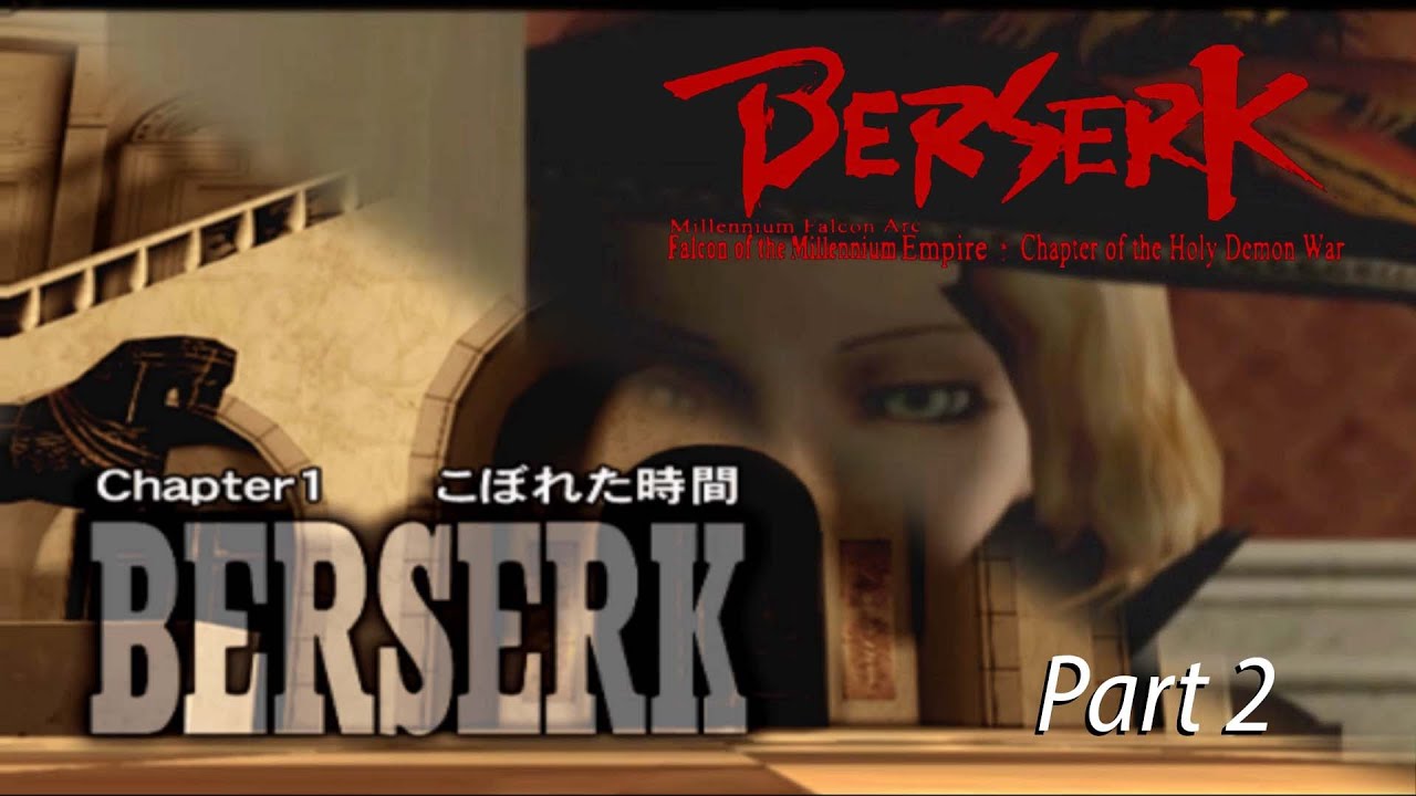 Berserk(PS2) Millennium Falcon Arc - Chapter 1, Part 2 - YouTube