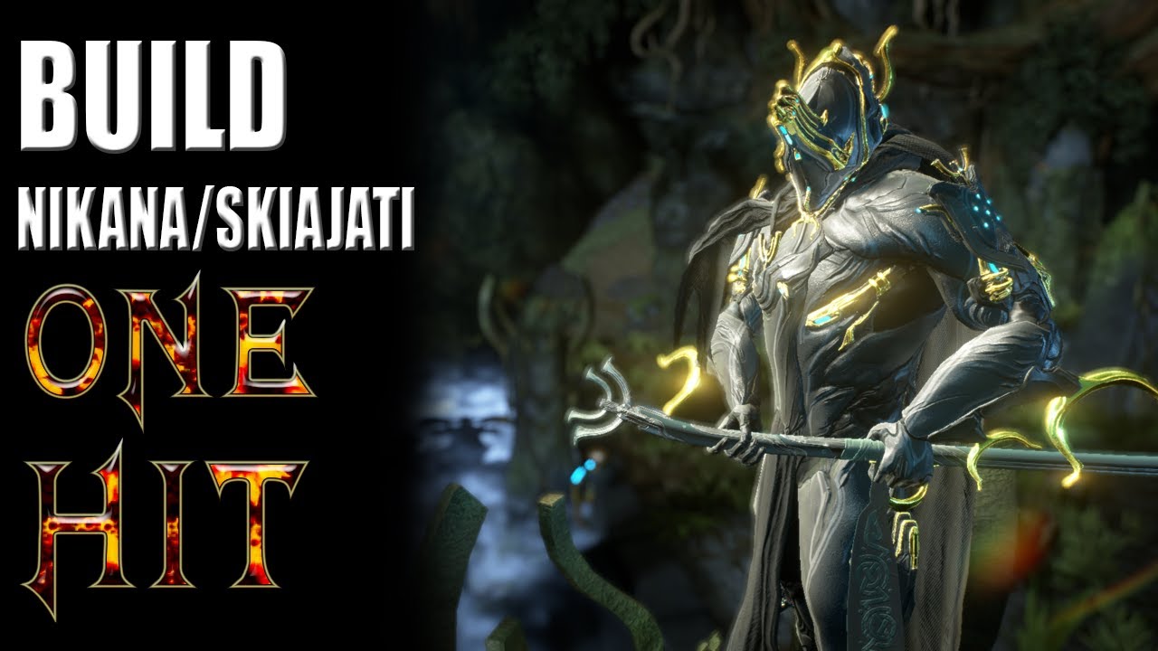 Warframe : Nikana/Skiajati ONE HT Build / Español - YouTube