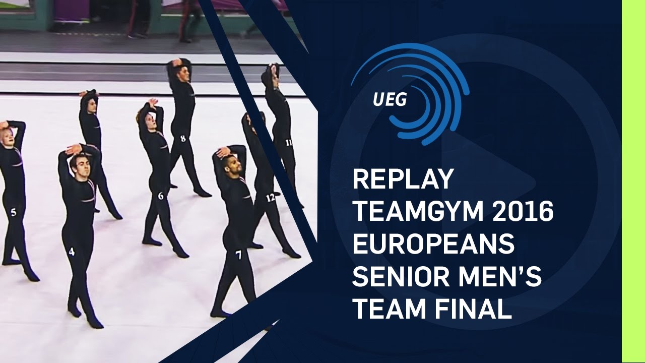 REPLAY - TeamGym 2016 Europeans - Senior men’s team final (15 Oct 2016 ...