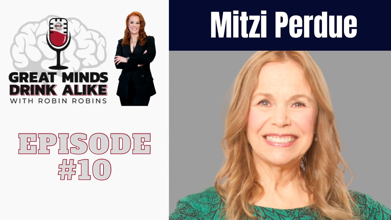 Mitzi Perdue Great Minds Drink Alike With Robin Robins - YouTube