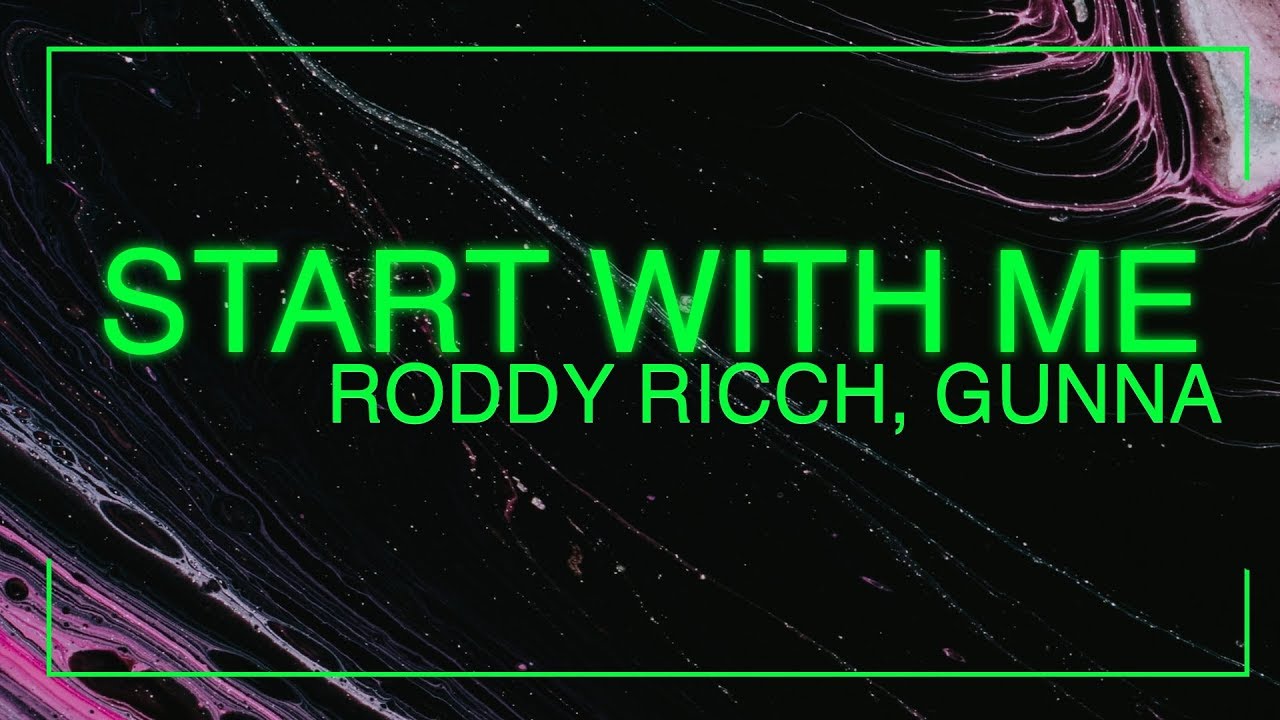 Roddy Ricch - Start with me (Lyrics) ft. Gunna - YouTube