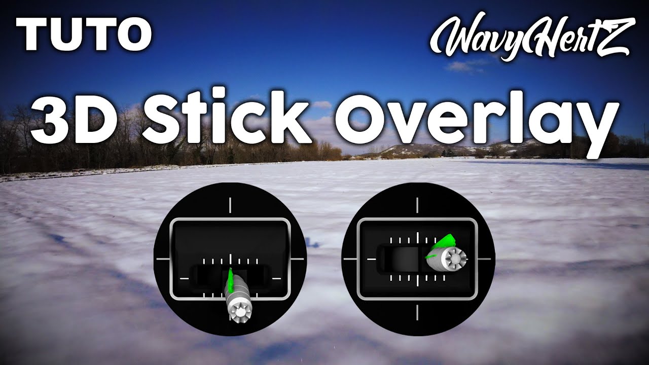 Stick Overlay en 3D - Tutoriel Drone FPV - YouTube