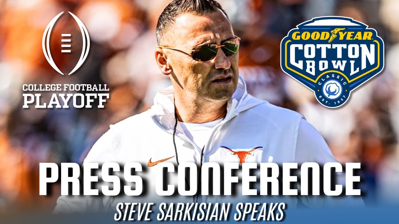 Texas HC Sarkisian Previews College Football Playoff Semifinal Matchup ...