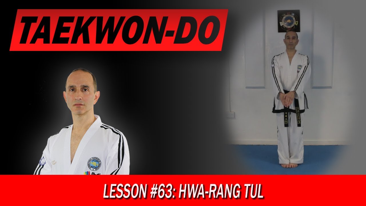 Hwa-Rang Tul - Taekwon-Do Lesson #63 - YouTube