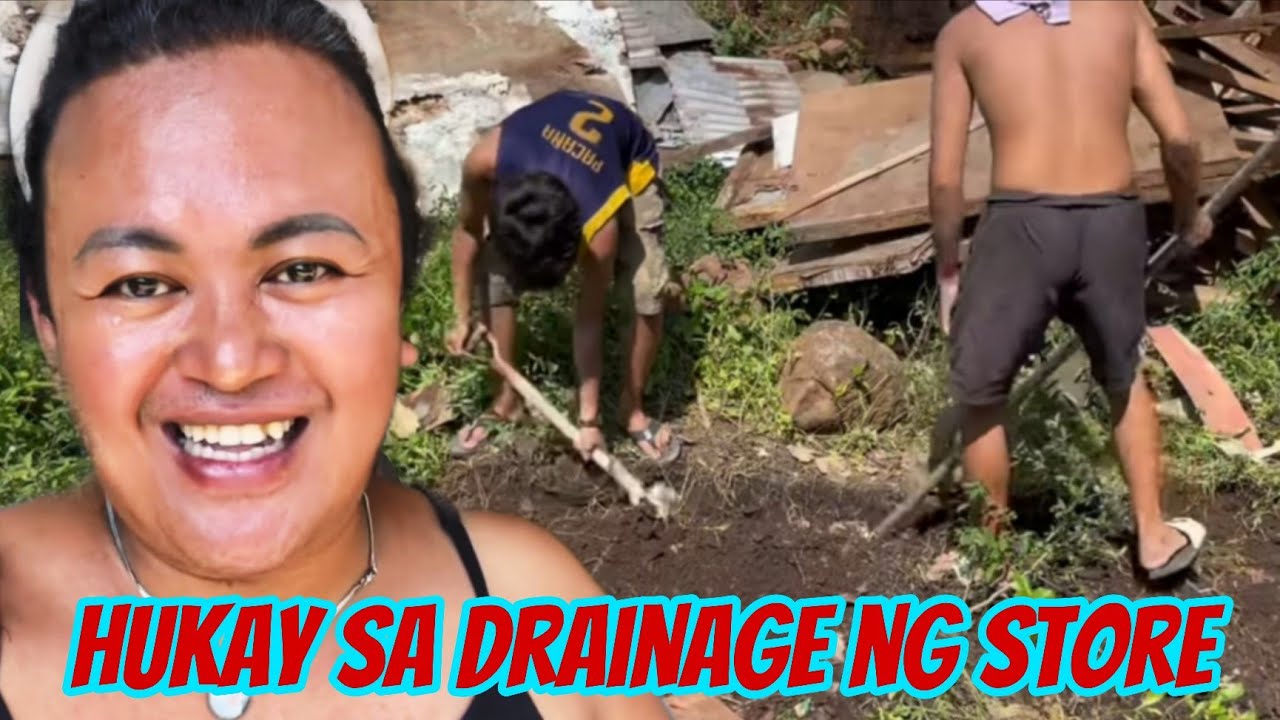 HUKAY SA DRAINAGE NG STORE / MOMSHIE G - YouTube