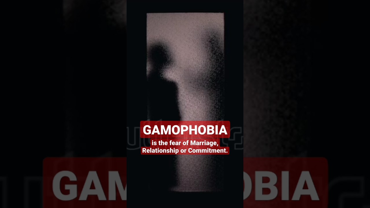 Gamophobia, fear of marriage, relationship or commitment - YouTube