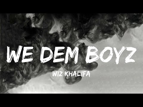Wiz Khalifa - We Dem Boyz (lyrics)